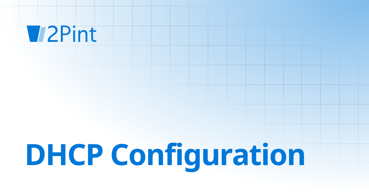 Dhcp Configuration Product Documentation