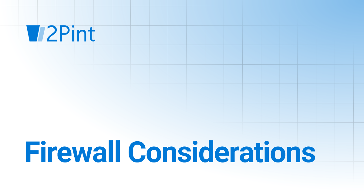 Firewall Considerations | Product Documentation