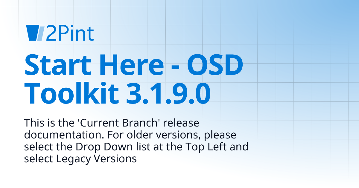 Start Here - OSD Toolkit 3.1.9.0 | Product Documentation