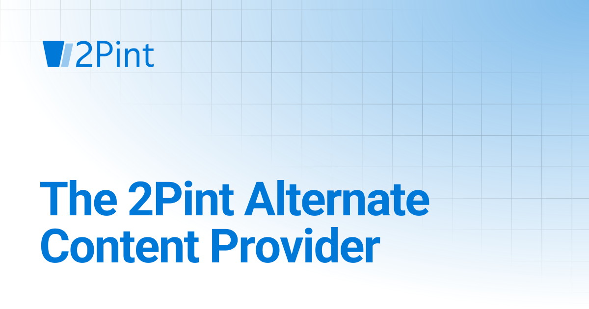 The 2Pint Alternate Content Provider | OSD Toolkit | Product Documentation