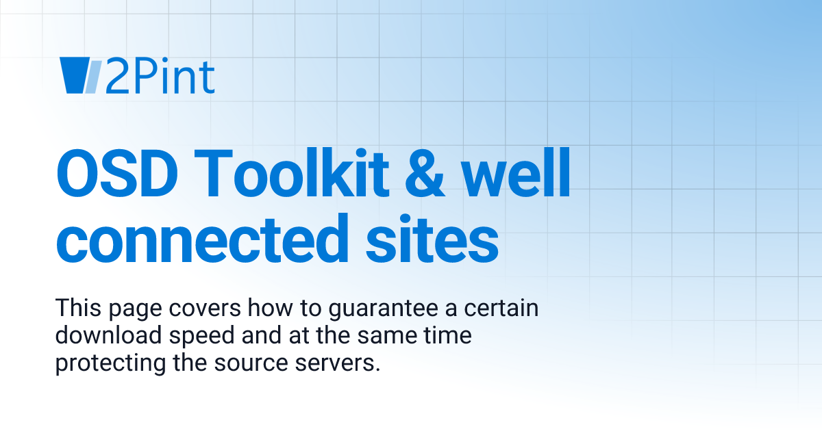 OSD Toolkit & well connected sites | Product Documentation