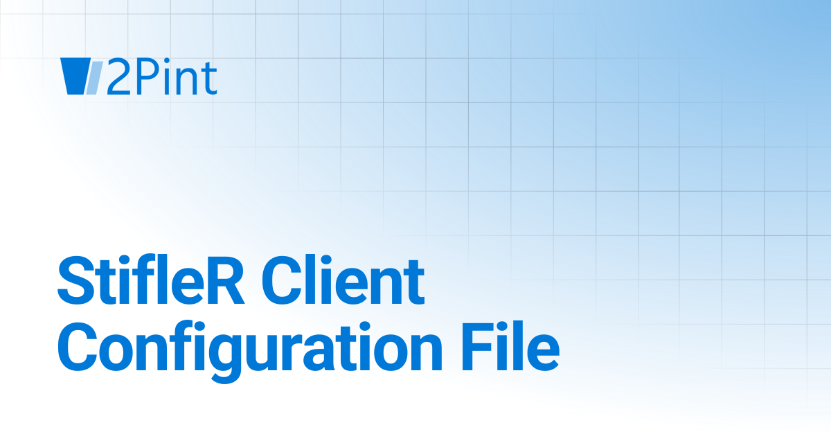StifleR Client Configuration File | StifleR 2.10 | Product Documentation