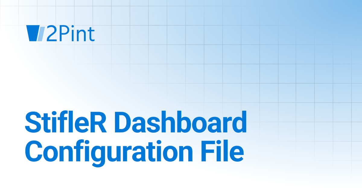 StifleR Dashboard Configuration File | StifleR 2.10 | Product Documentation