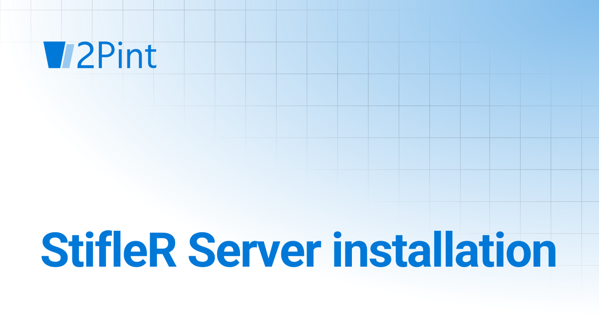StifleR Server installation | StifleR | Product Documentation